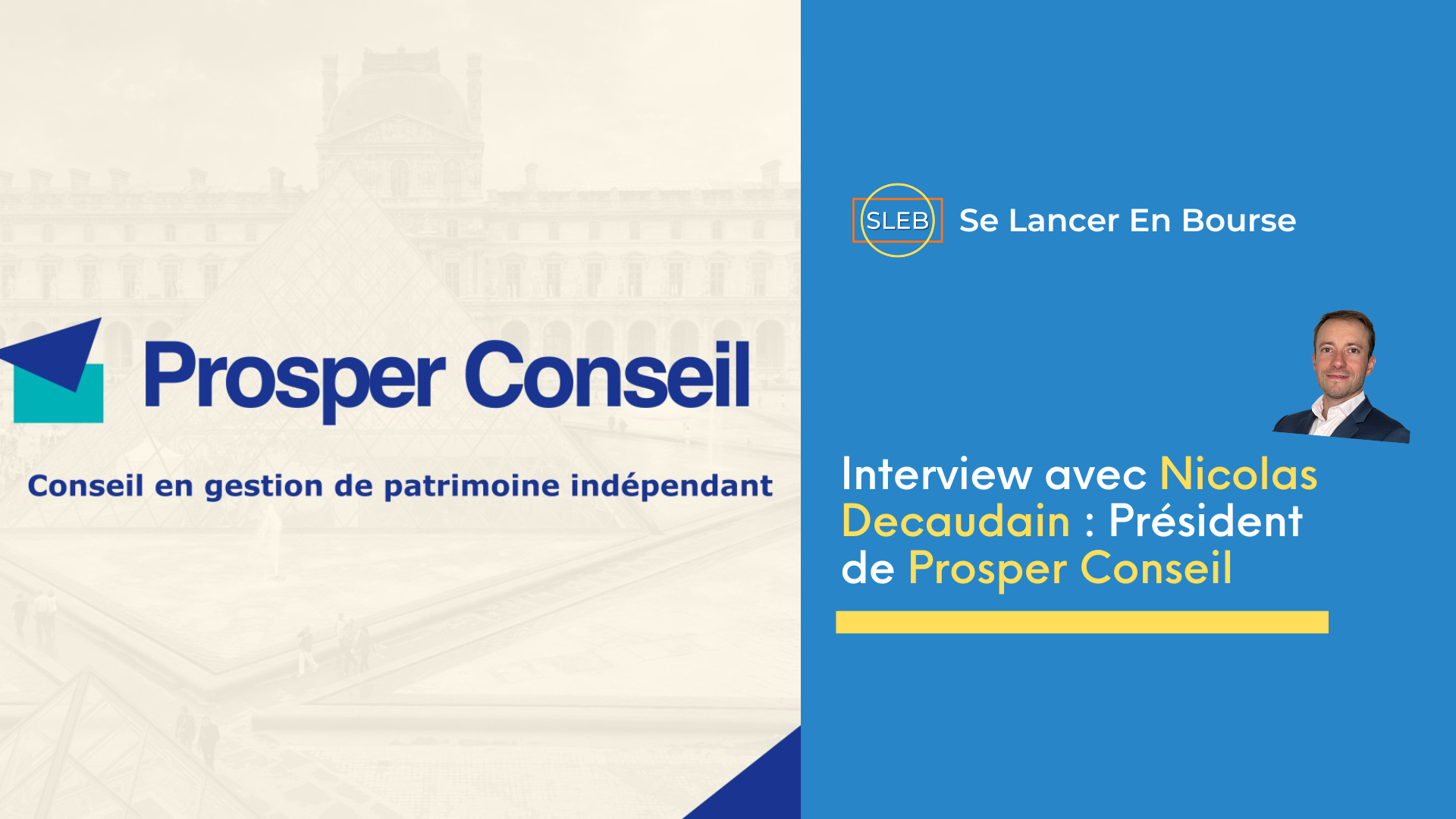 Avis Prosper Conseil : Interview avec Nicolas Decaudain