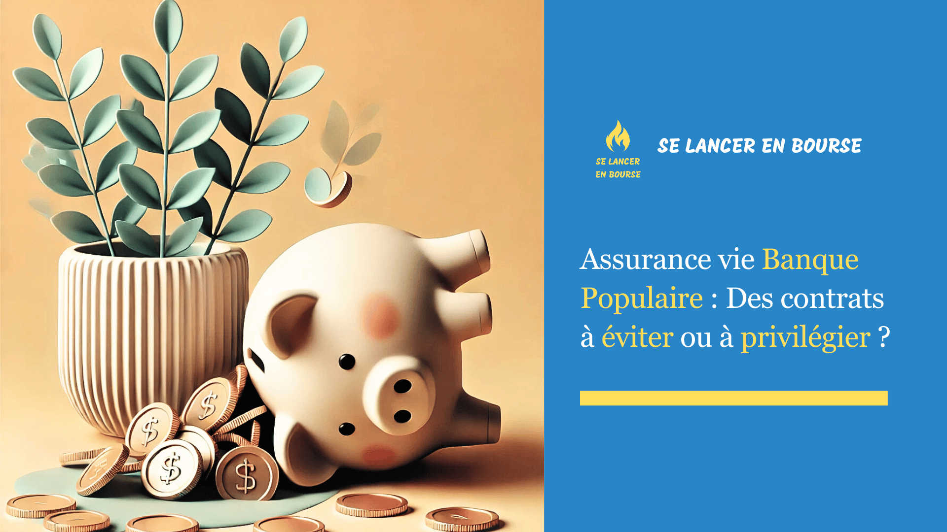 Assurance vie Banque Populaire avis : Des contrats à éviter?